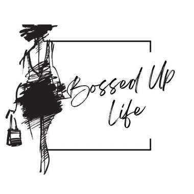 Bossed Up Life Lifestyle Brand